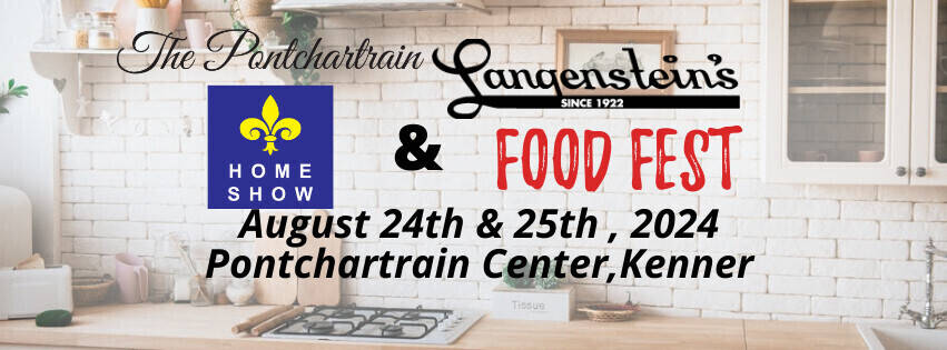 JAAS Productions – Pontchartrain Home Show & Langenstein's Food Fest