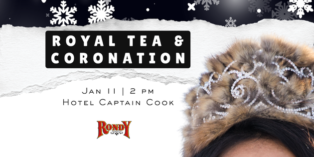 Fur Rondy – Royal Tea & Coronation